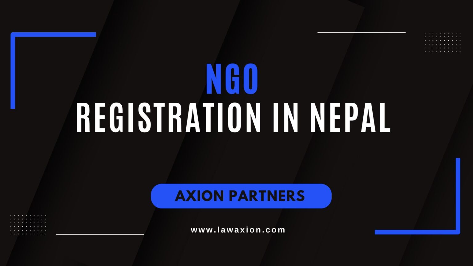 NGO Registration Process in Nepal | Axion Partners
