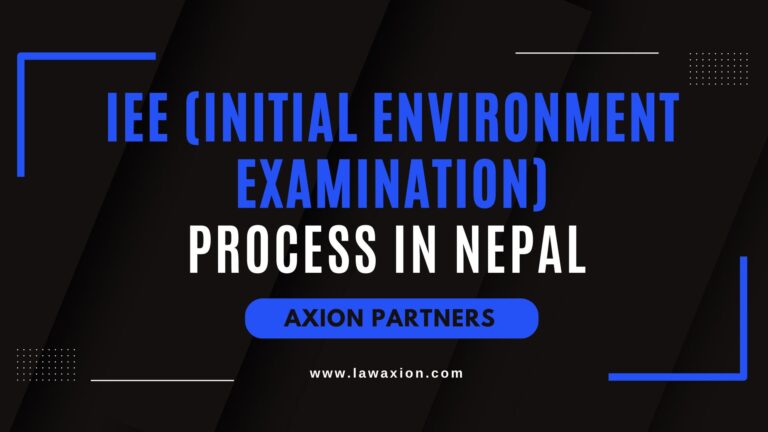 (IEE) Initial Environment Examination Process in Nepal 2026 | Axion ...